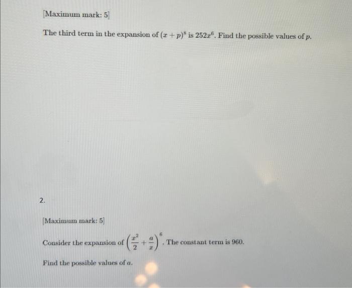 Solved The third term in the expansion of (x+p)8 is 252x6. | Chegg.com