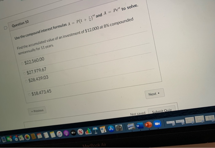 Solved Question 10 Use the compound interest formulas A = | Chegg.com