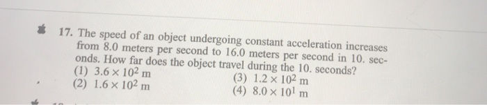 Solved * 17. The speed of an object undergoing constant | Chegg.com