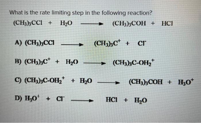 Solved What Is The Rate Limiting Step In The Following
