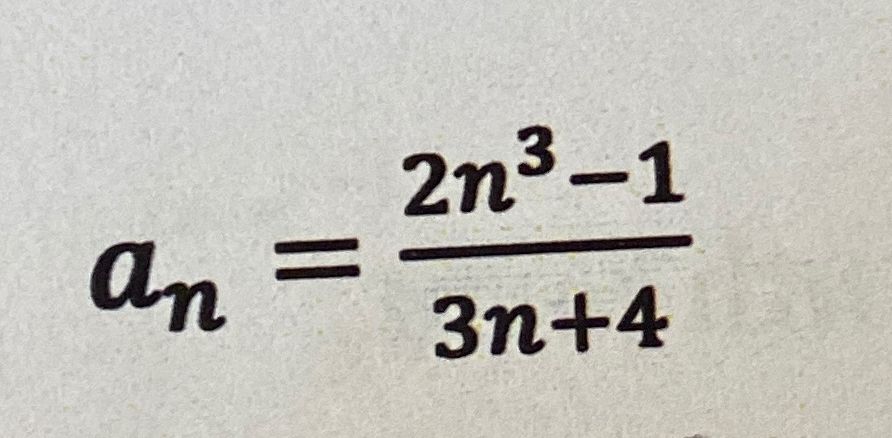 Solved an=2n3-13n+4Determine the convergence or divergence | Chegg.com