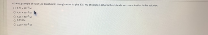 Solved A 3.682 g sample of KClO 3 is dissolved in enough | Chegg.com