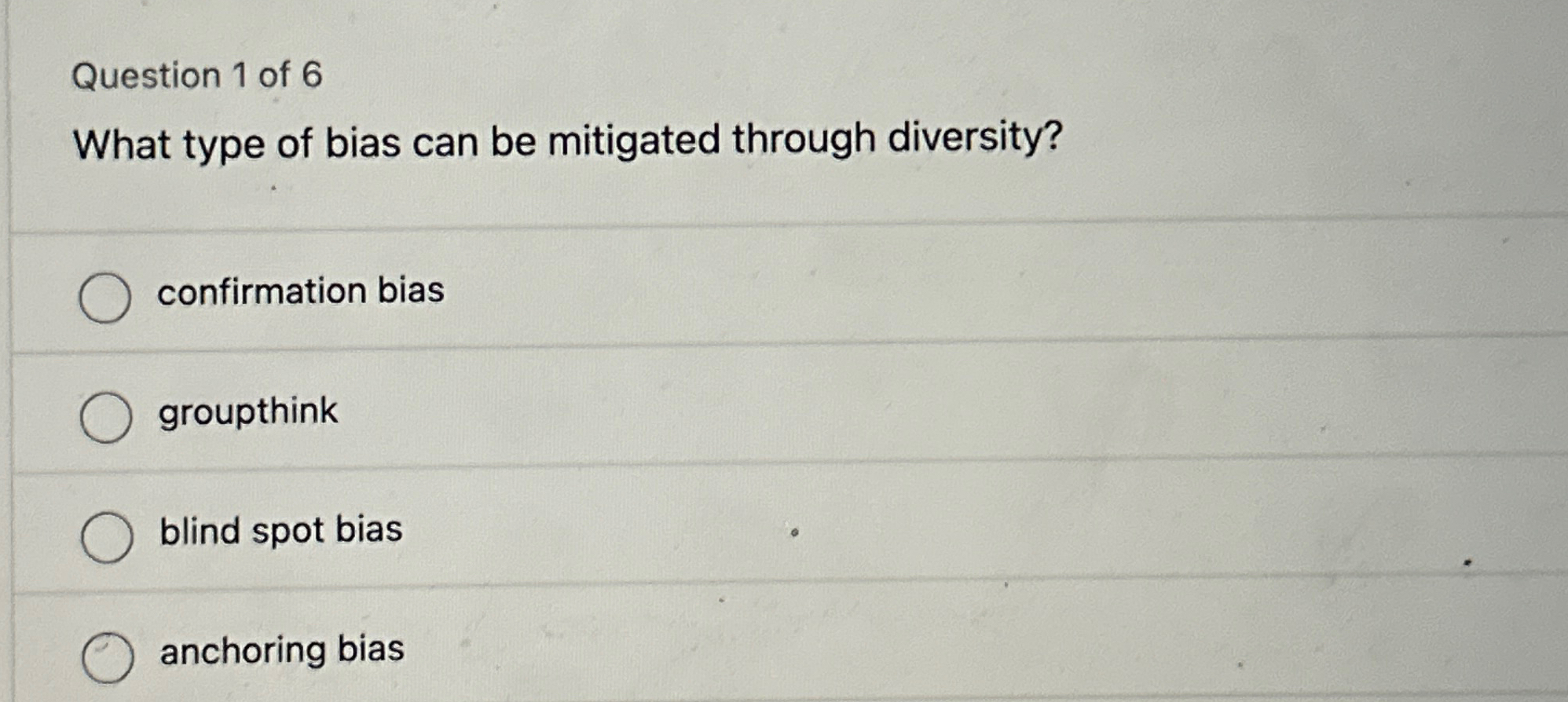 Solved Question 1 ﻿of 6What type of bias can be mitigated | Chegg.com