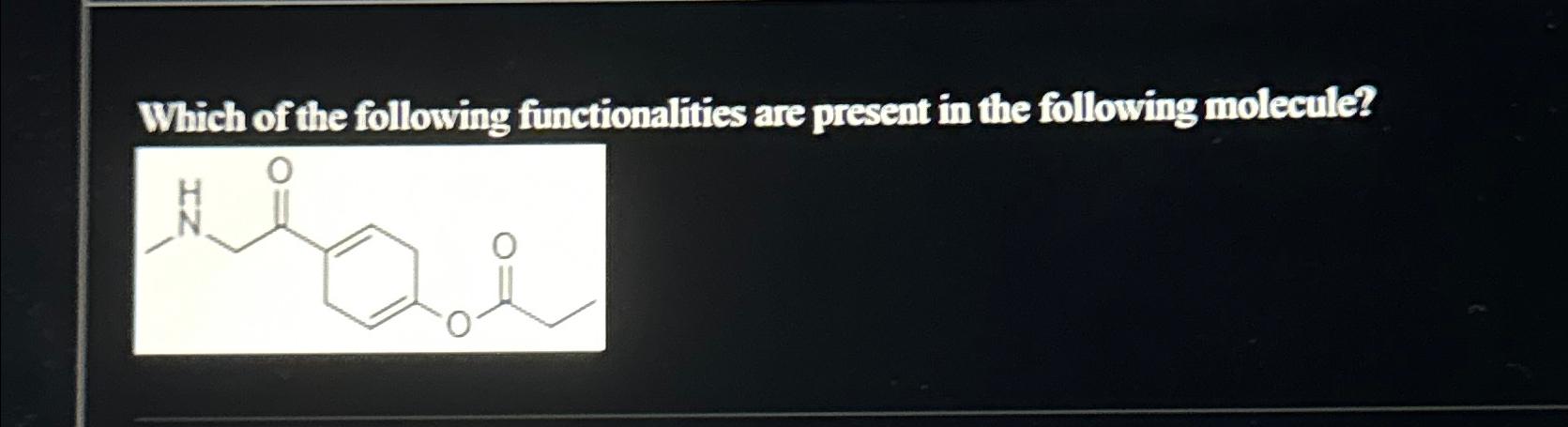 Solved Which of the following functionalities are present in | Chegg.com