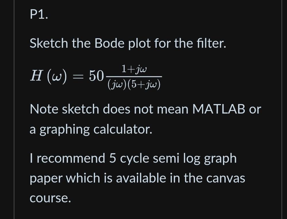 Solved Sketch the Bode plot for the filter. | Chegg.com