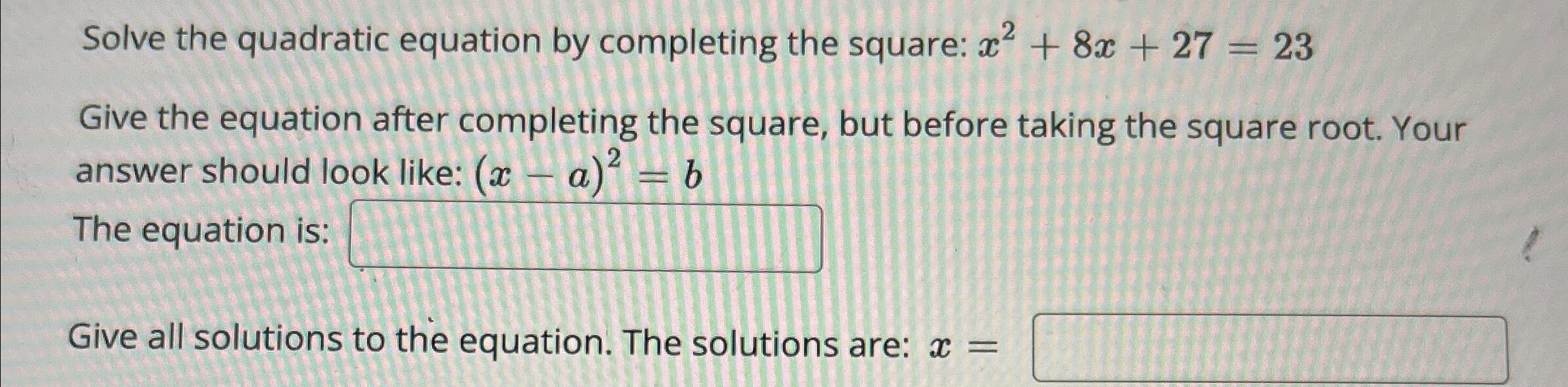 Solved Solve the quadratic equation by completing the | Chegg.com