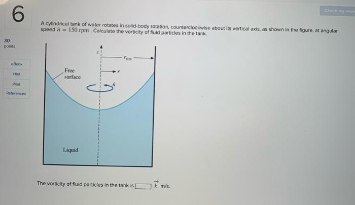Solved 6 A cylindrical tank of water rotates in solid-body | Chegg.com