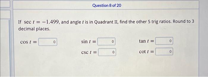 Solved If sect=−1.499, and angle t is in Quadrant II, find | Chegg.com