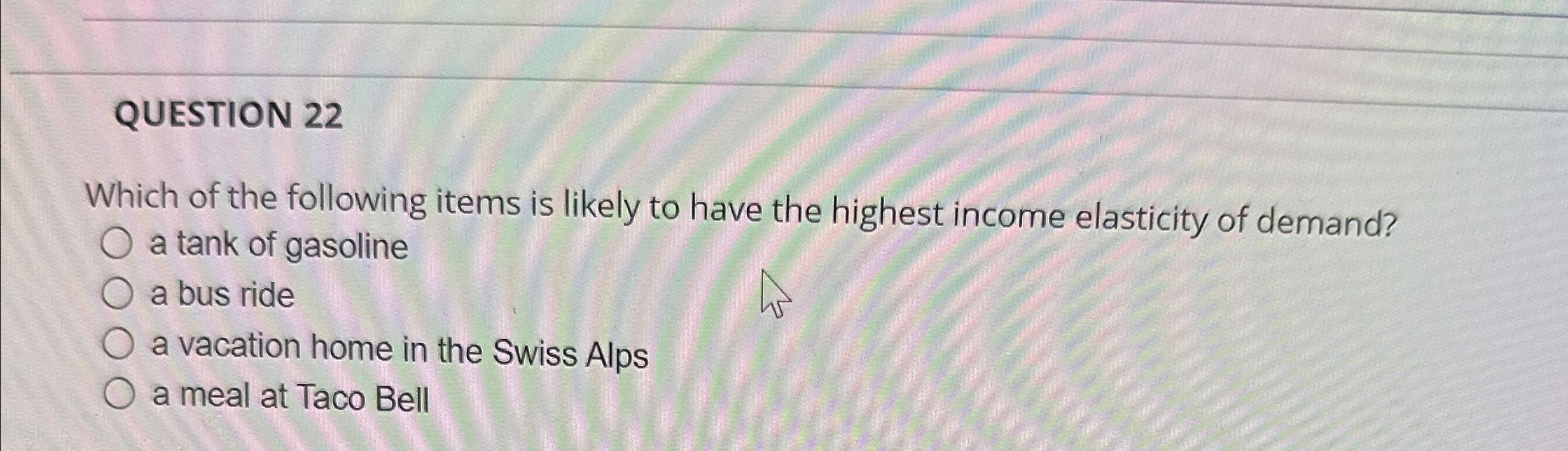 Solved QUESTION 22Which of the following items is likely to | Chegg.com