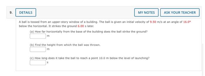 Solved A ball is tossed from an upper-story window of a | Chegg.com