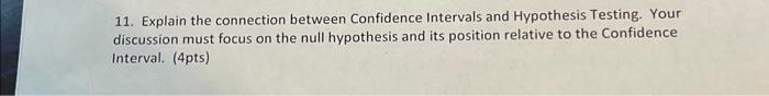 Solved 11. Explain the connection between Confidence | Chegg.com