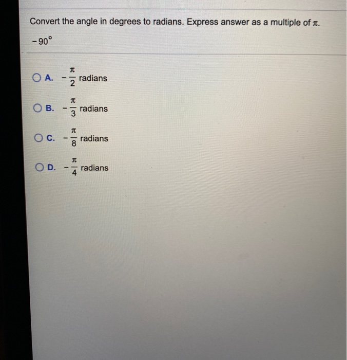 Solved Convert the angle in degrees to radians. Express | Chegg.com