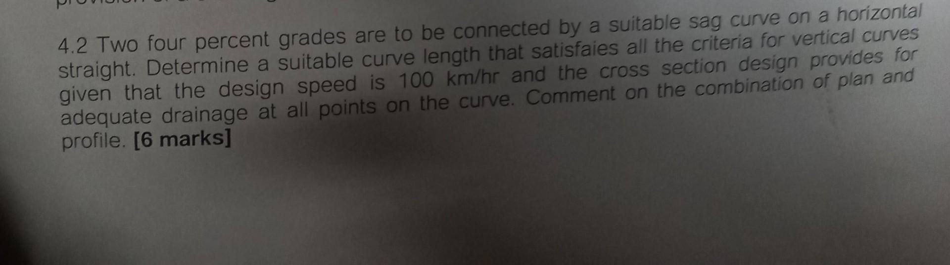 Solved 4.2 Two four percent grades are to be connected by a | Chegg.com