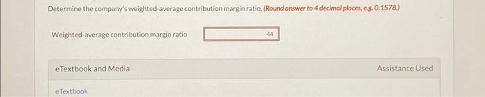 Solved Determine the company's weighted-average contribution | Chegg.com