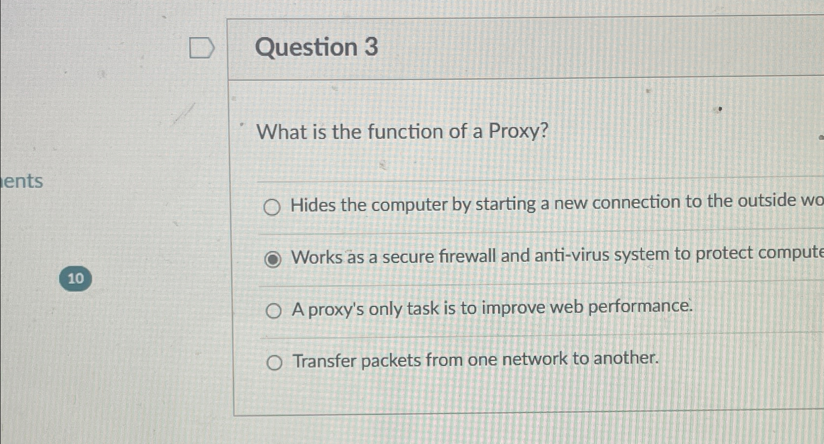 Solved Question 3What is the function of a Proxy?Hides the | Chegg.com