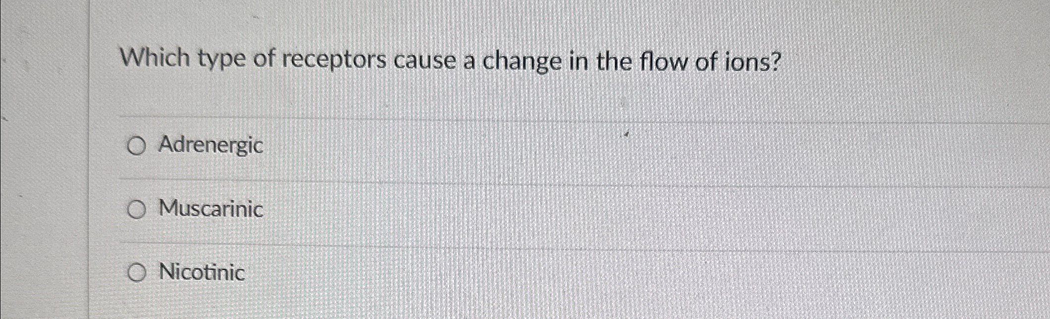 Solved Which type of receptors cause a change in the flow of | Chegg.com