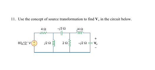 Solved 11. ﻿Use the concept of source transformation to find | Chegg.com