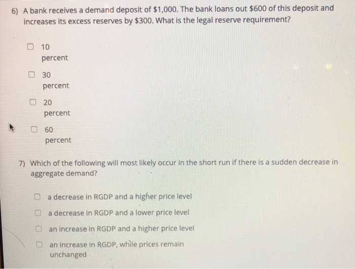 Solved 6) A bank receives a demand deposit of $1,000. The | Chegg.com