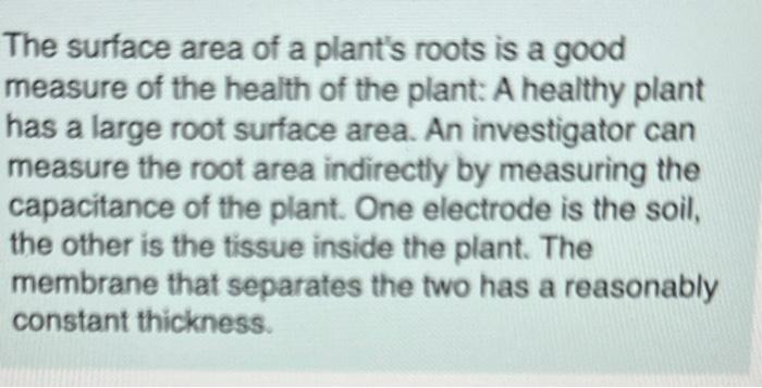 Solved The surface area of a plant's roots is a good measure | Chegg.com