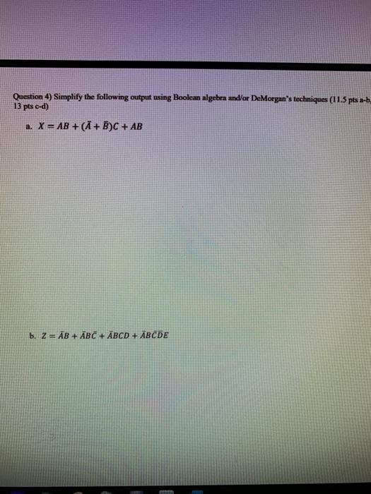 Solved Question 4) Simplify the following output using | Chegg.com