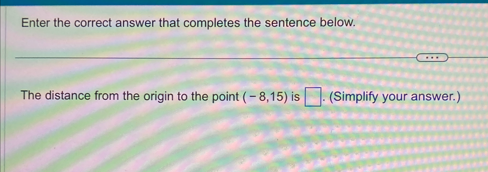 Solved Enter the correct answer that completes the sentence | Chegg.com