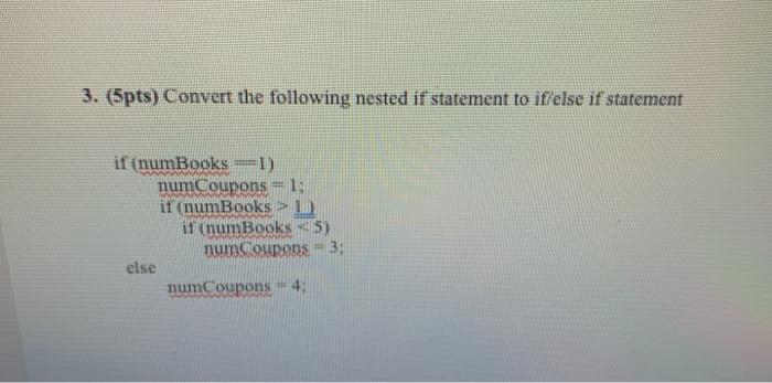 Solved 3. (5pts) Convert the following nested if statement | Chegg.com