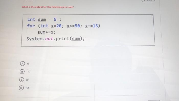 Solved What is the output for the following java code? int | Chegg.com