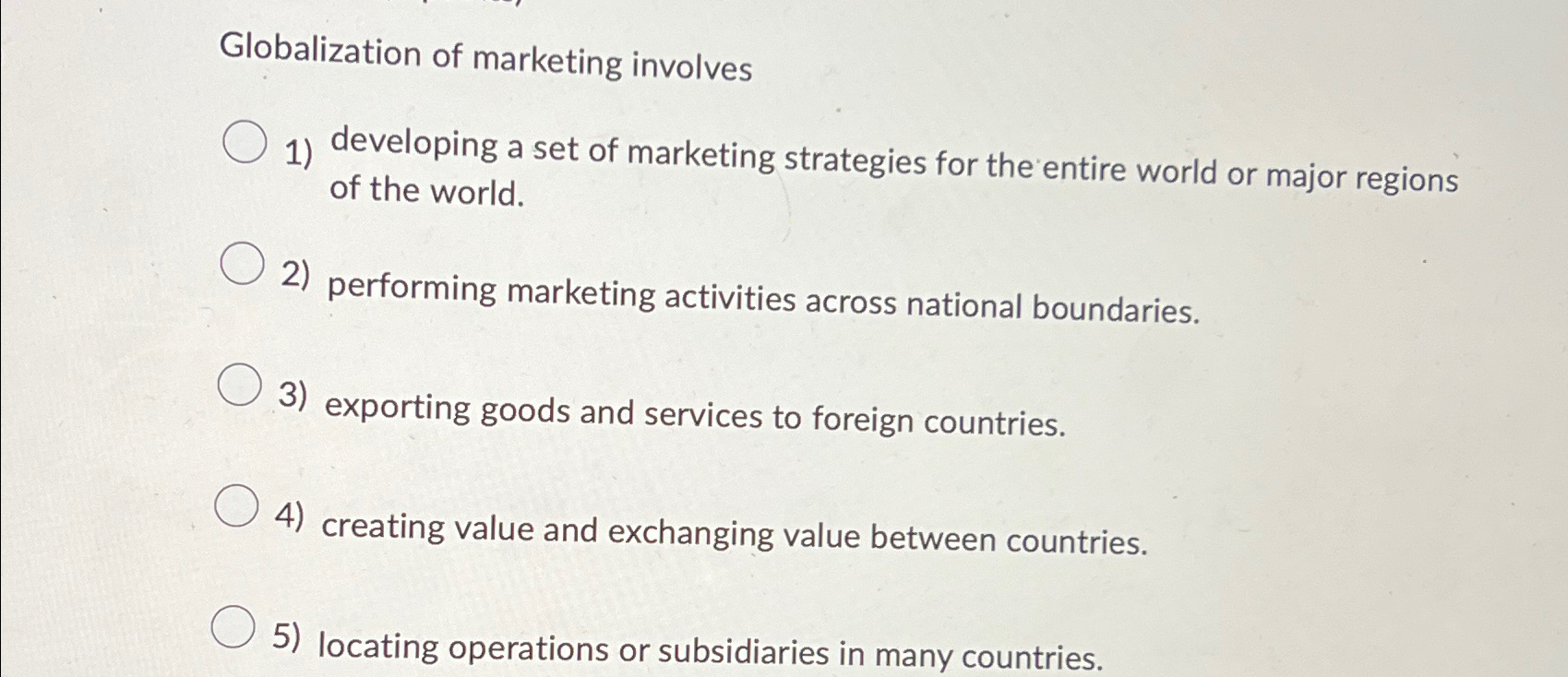 Solved Globalization of marketing involvesdeveloping a set | Chegg.com