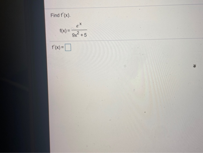 Solved Find f'(x). et f(x) = 9x2 +5 f'(x) = | Chegg.com