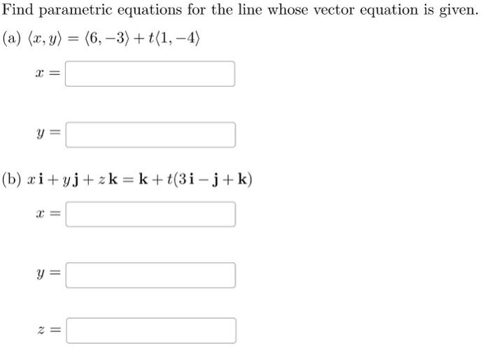 Solved Find parametric equations for the line whose vector | Chegg.com