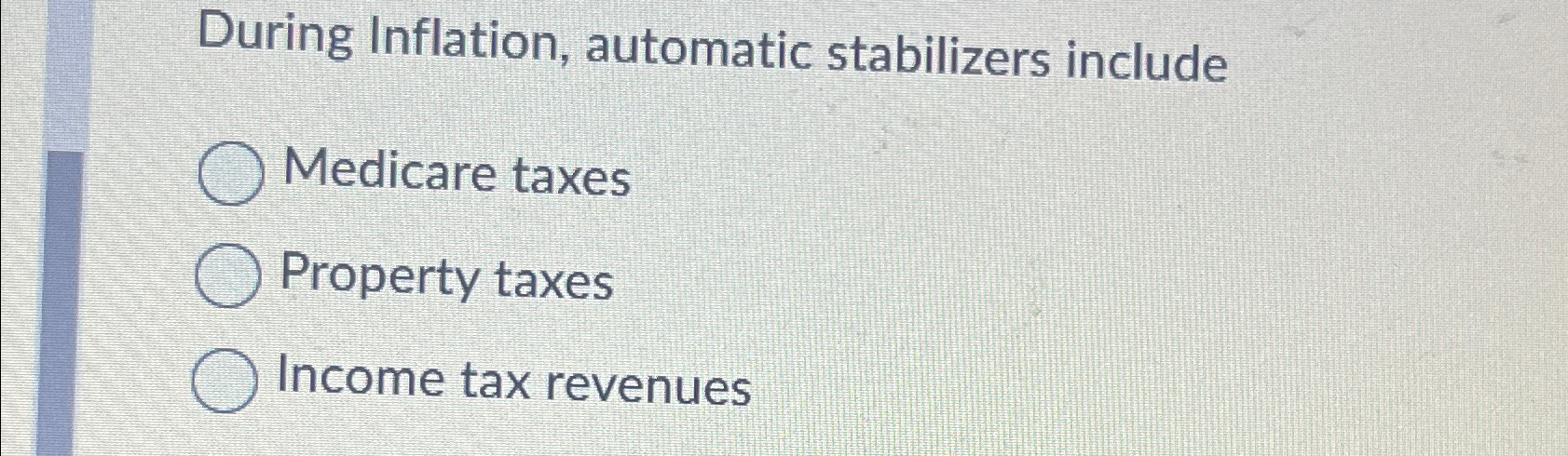 Solved During Inflation, automatic stabilizers | Chegg.com