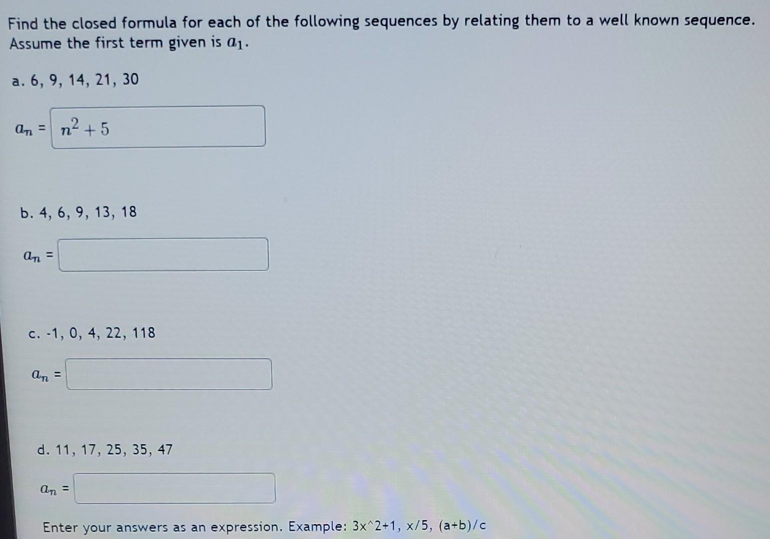 Solved Find the closed formula for each of the following | Chegg.com