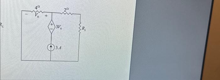 Solved Problem 1: In the following circuit find RL for | Chegg.com