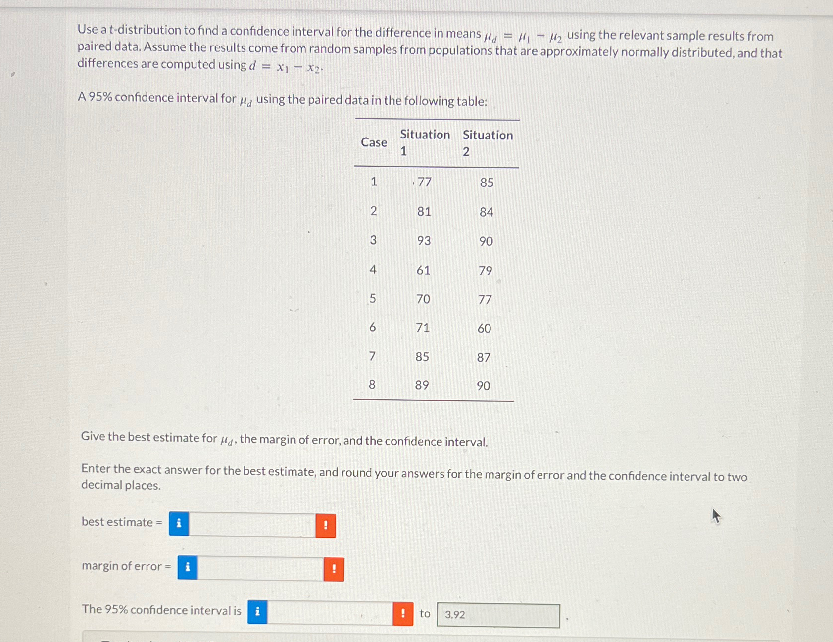 Solved Use a t-distribution to find a confidence interval | Chegg.com