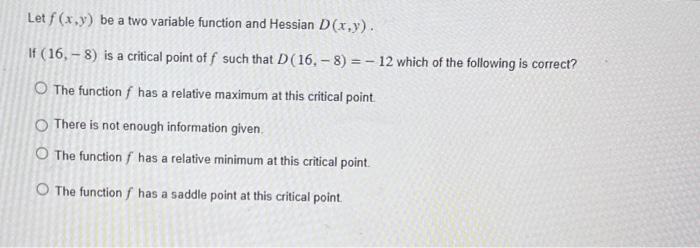Solved Let f(x,y) be a two variable function and Hessian | Chegg.com