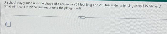 Solved A school playground is in the shape of a rectangle | Chegg.com