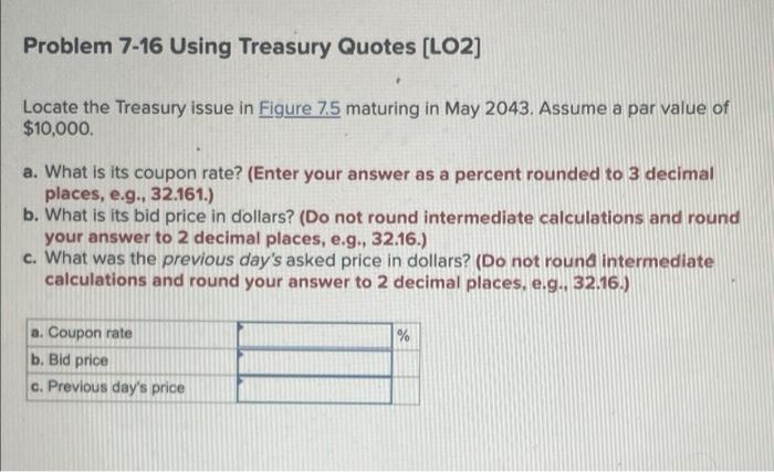 Solved Problem 7-16 Using Treasury Quotes (LO2] Locate the | Chegg.com
