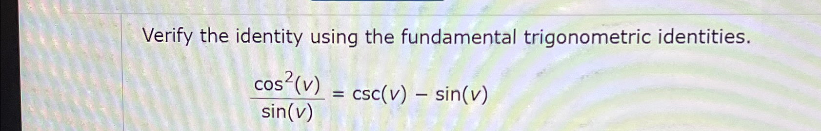 Solved Verify the identity using the fundamental | Chegg.com