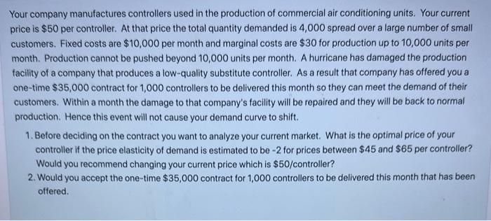 Solved Your company manufactures controllers used in the | Chegg.com