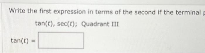 Write the first expression in terms of the second if | Chegg.com