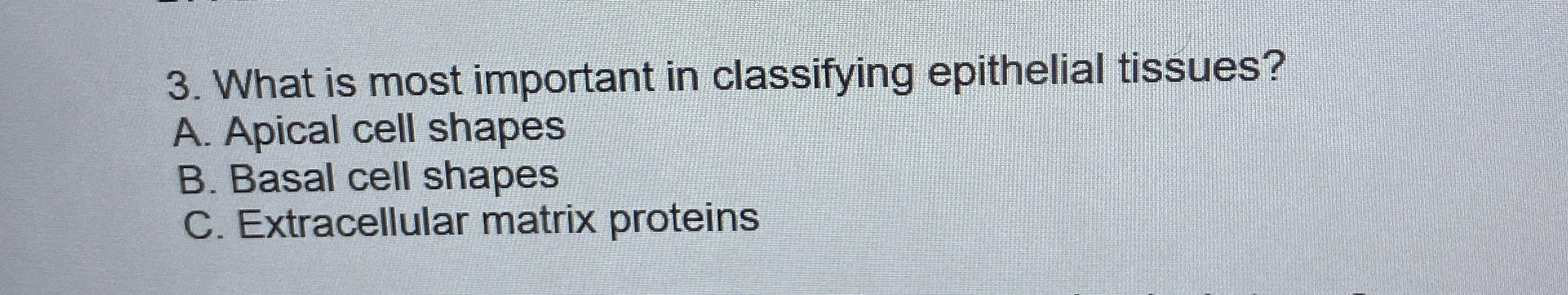 Solved What is most important in classifying epithelial | Chegg.com