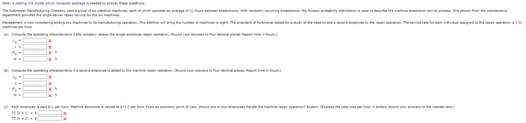 Solved Note: A waiting line model solver computer package is | Chegg.com