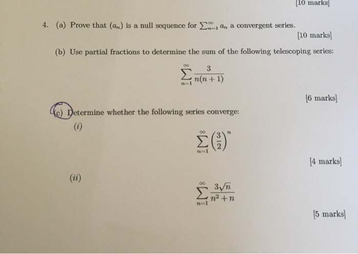 Solved [10 marks 4. (a) Prove that (an) is a null sequence | Chegg.com
