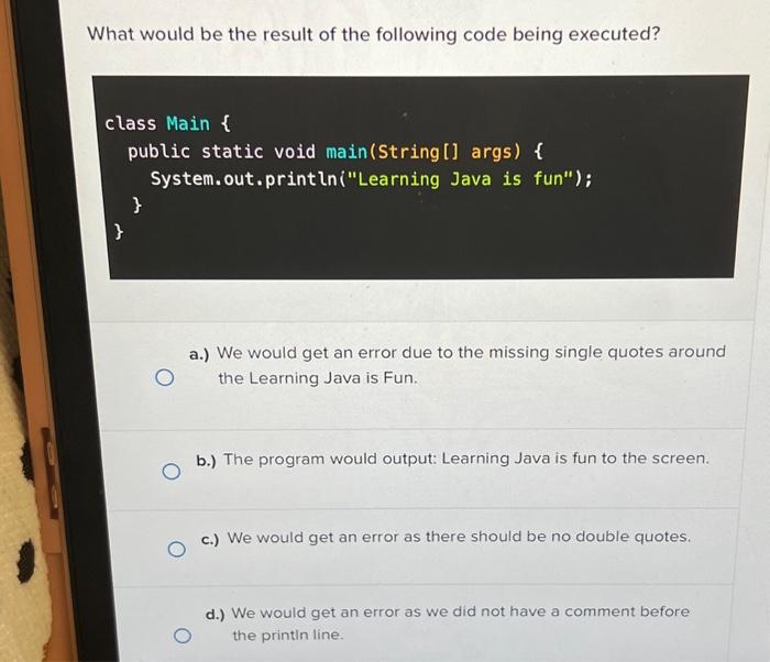 Solved What would be the result of the following code being | Chegg.com