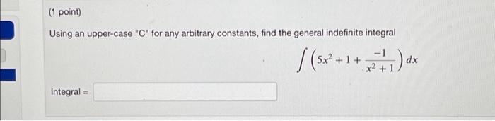 Solved (1 point) Using an upper-case "C" for any arbitrary | Chegg.com