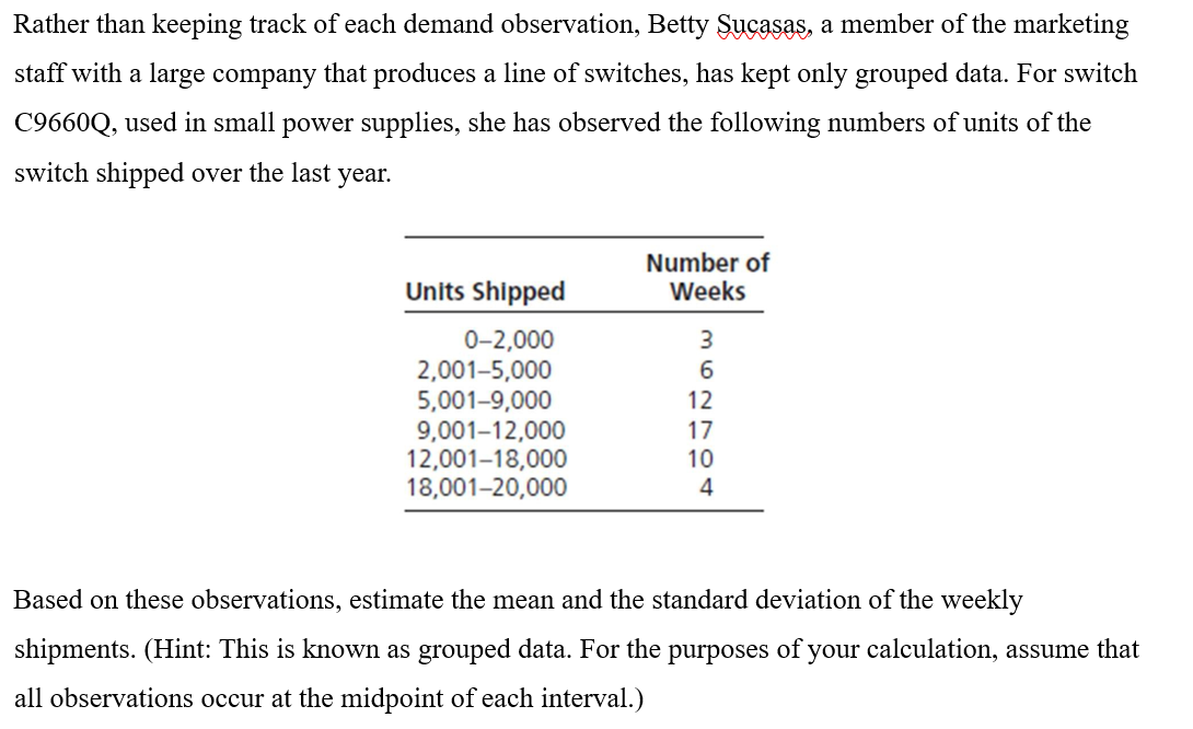 Solved Rather than keeping track of each demand observation, | Chegg.com