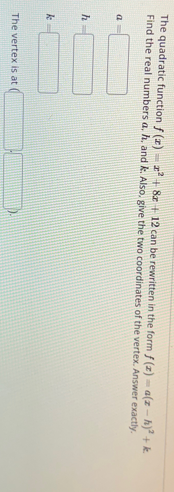 Solved The quadratic function f(x)=x2+8x+12 ﻿can be | Chegg.com