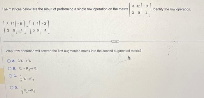 Solved Perform the row operation (−1)R1+R2→R2 on the matrix | Chegg.com