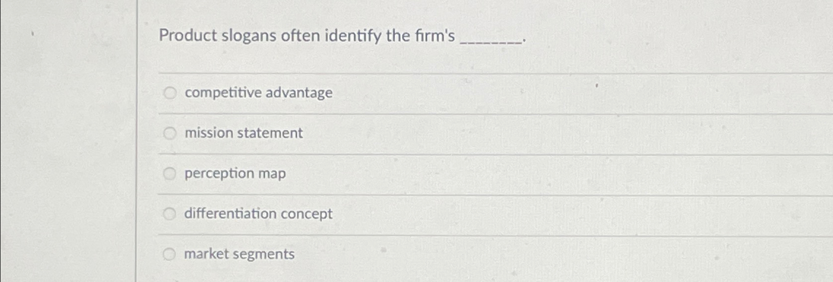 Solved Product slogans often identify the firm'scompetitive | Chegg.com