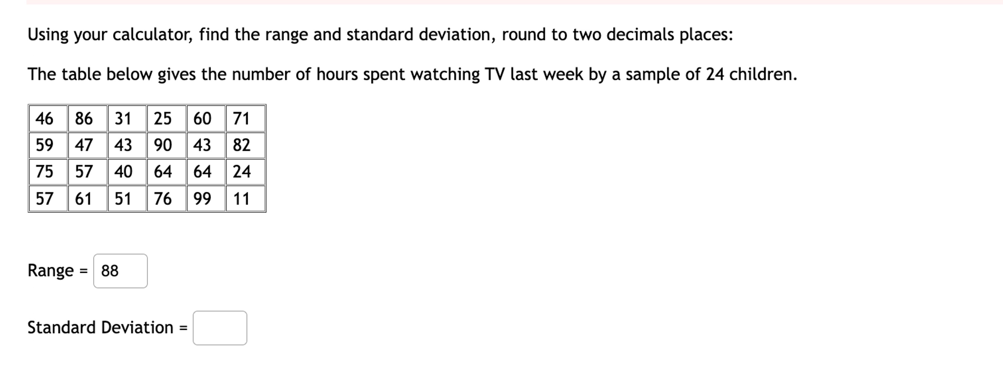 Solved Using your calculator, find the range and standard | Chegg.com